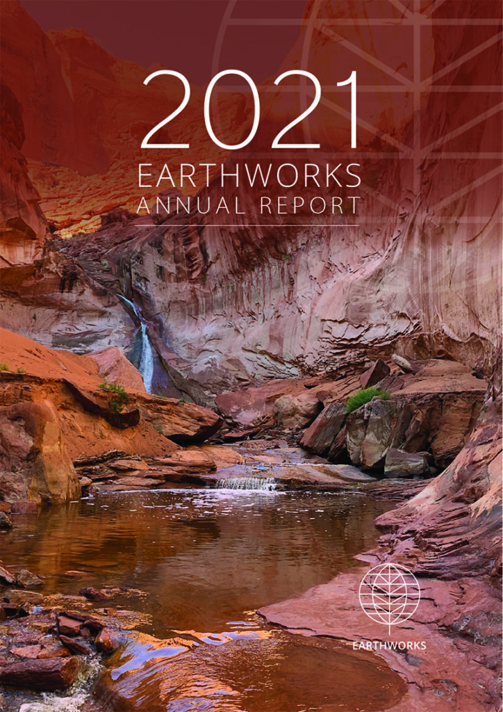 Earthworks 2021 Annual Report - Earthworks